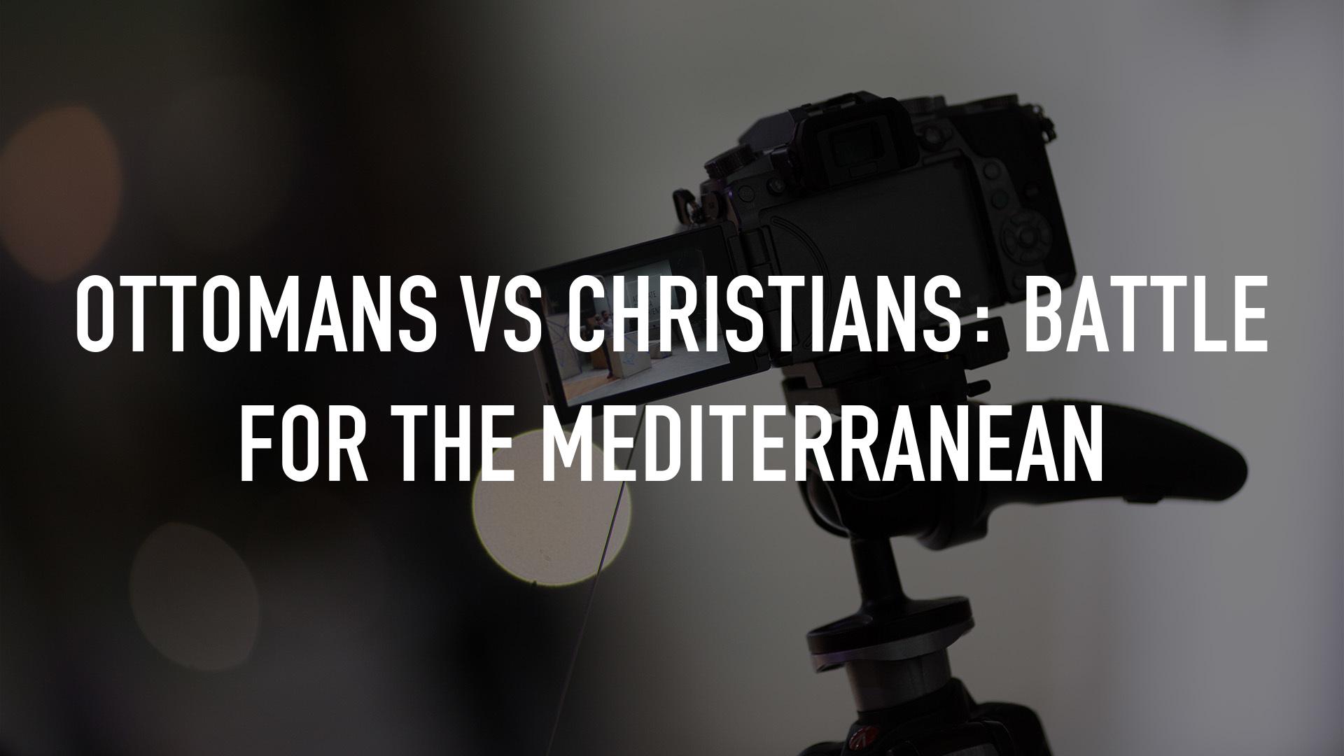 Watch Ottomans vs Christians: Battle for the Mediterranean Streaming ...