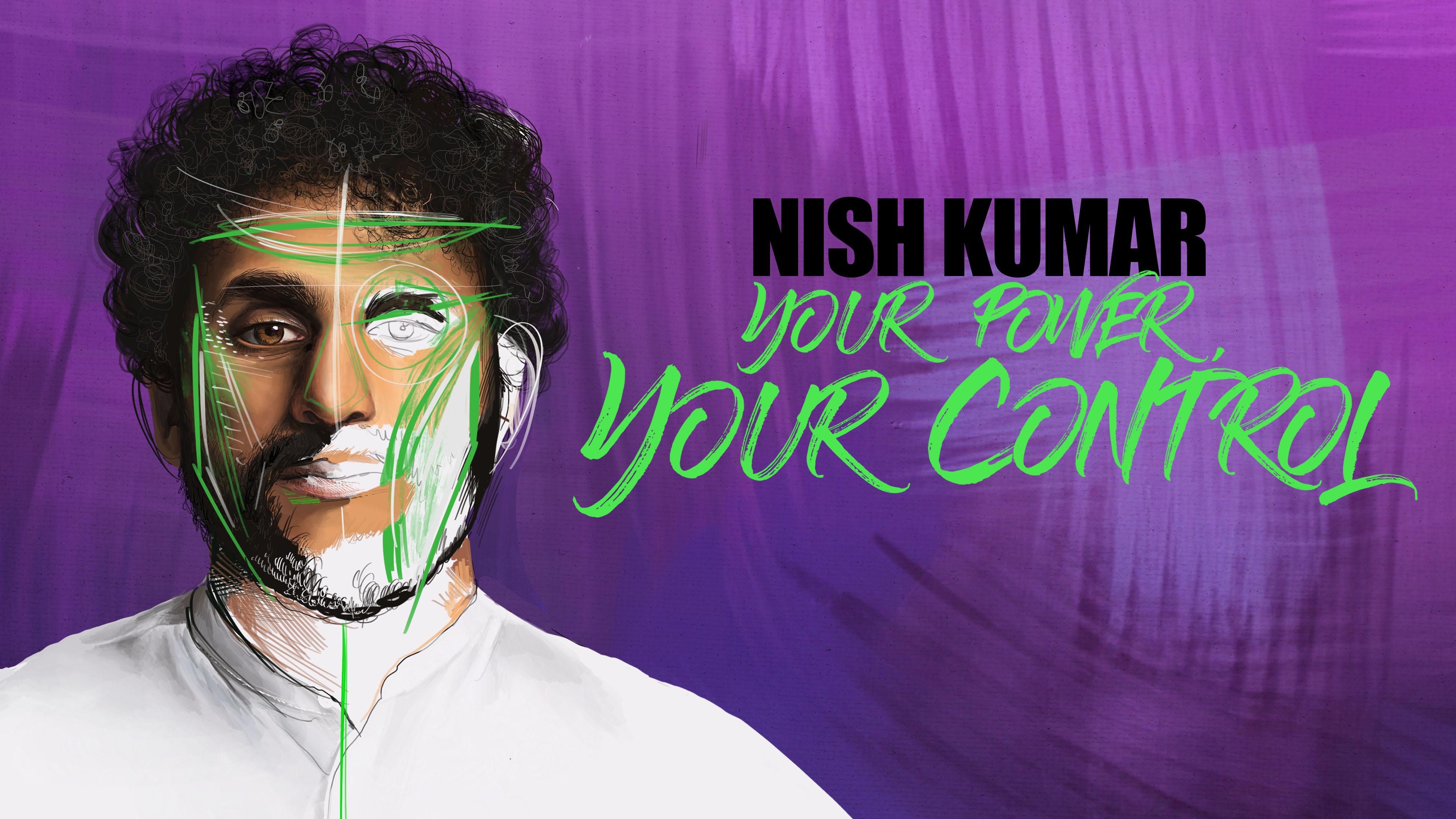 Watch Nish Kumar: Your Power, Your Control Streaming Online on Philo ...