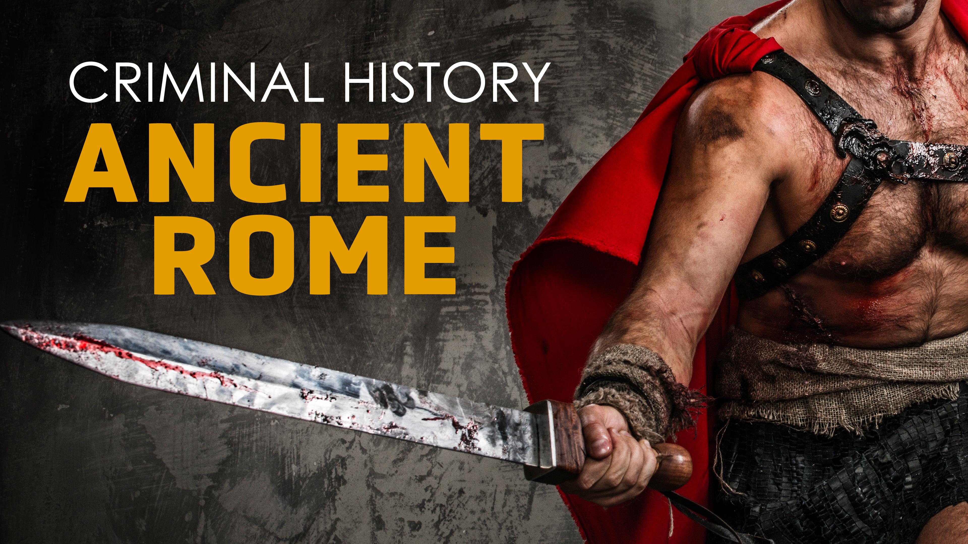 Watch Criminal History: Ancient Rome Streaming Online on Philo (Free Trial)