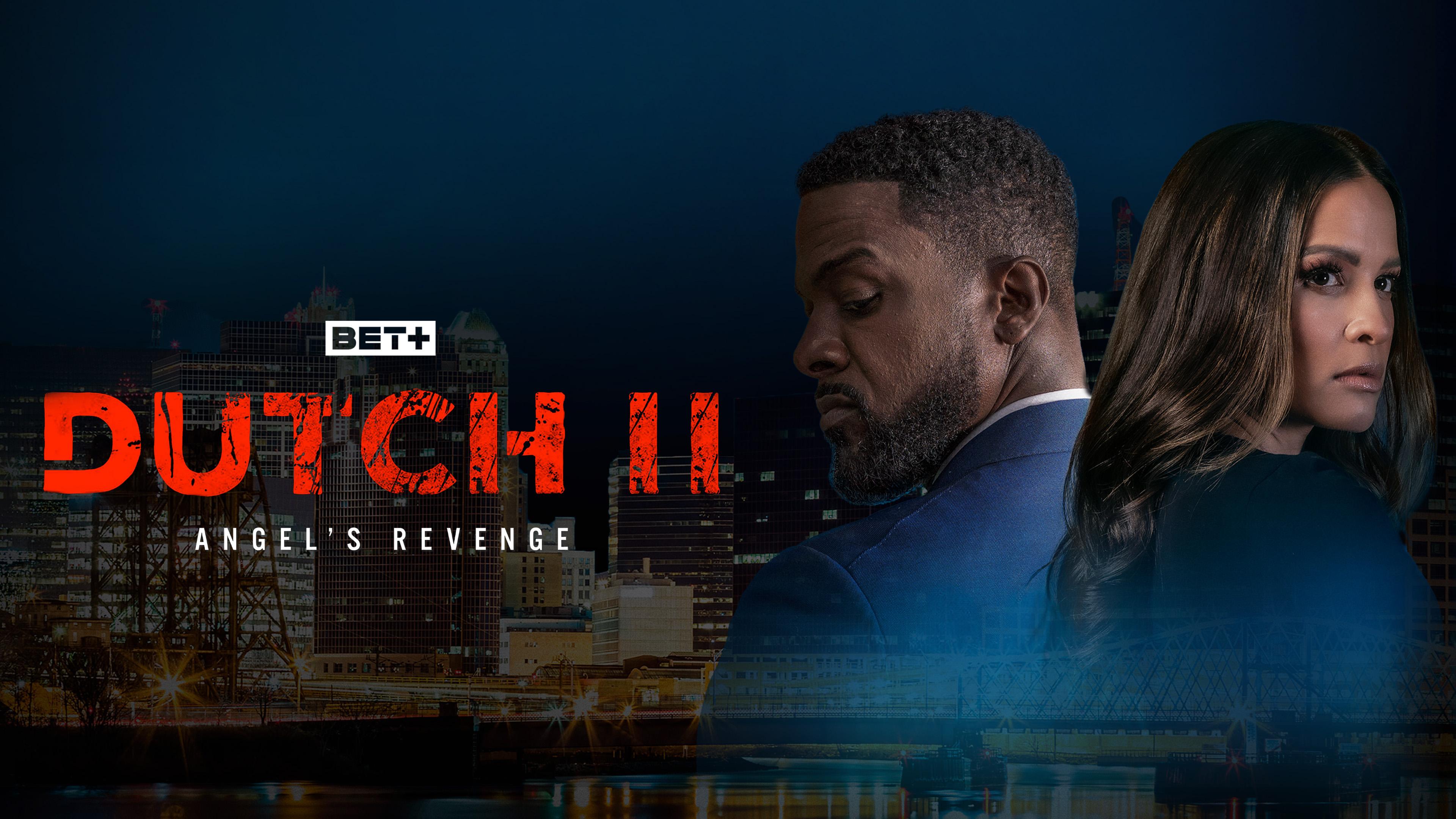 Watch Dutch II: Angel's Revenge Streaming Online on Philo (Free Trial)