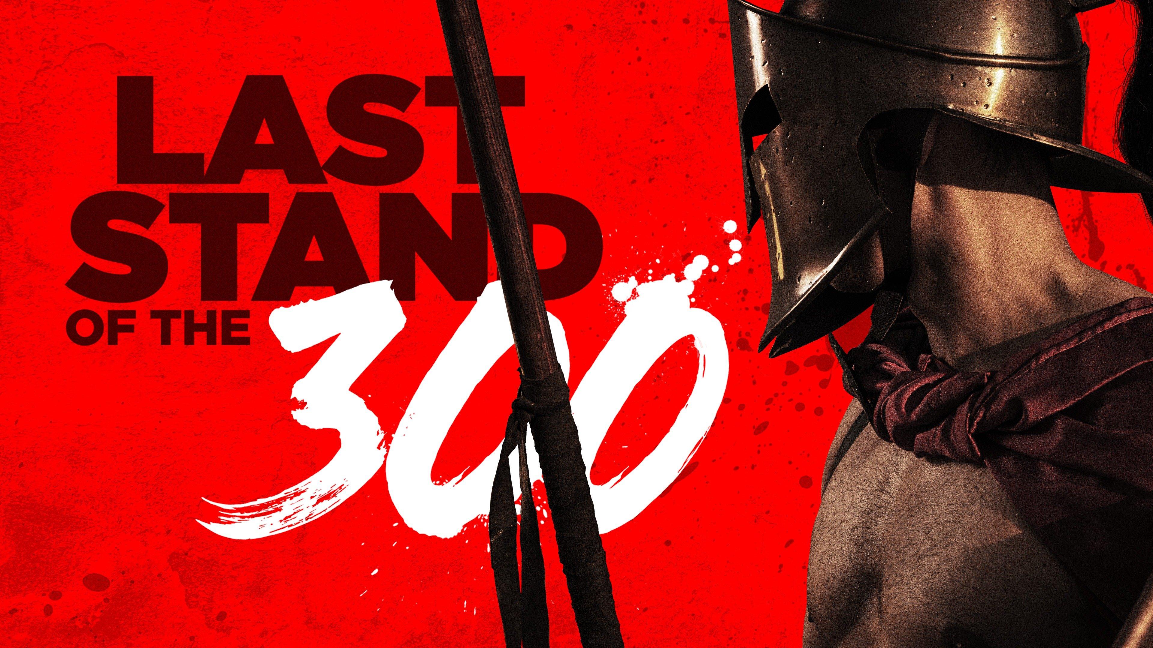 Watch Last Stand of the 300 Streaming Online on Philo (Free Trial)