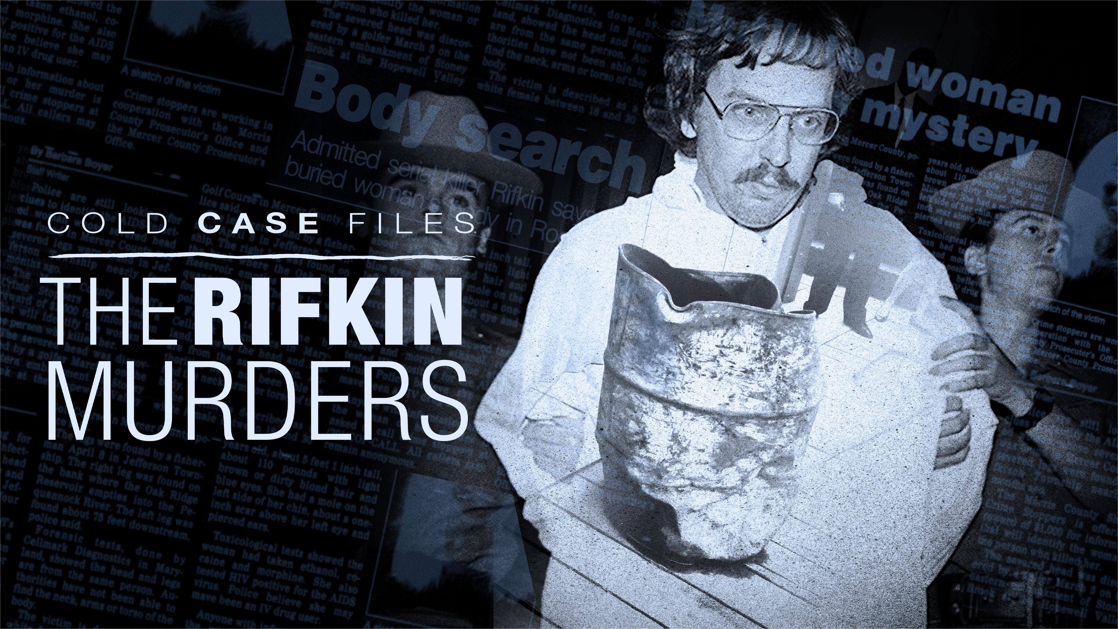 Watch Cold Case Files: The Rifkin Murders Streaming Online on Philo ...