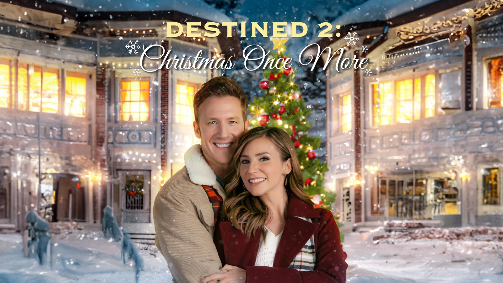 Watch Destined 2: Christmas Once More Streaming Online on Philo (Free ...