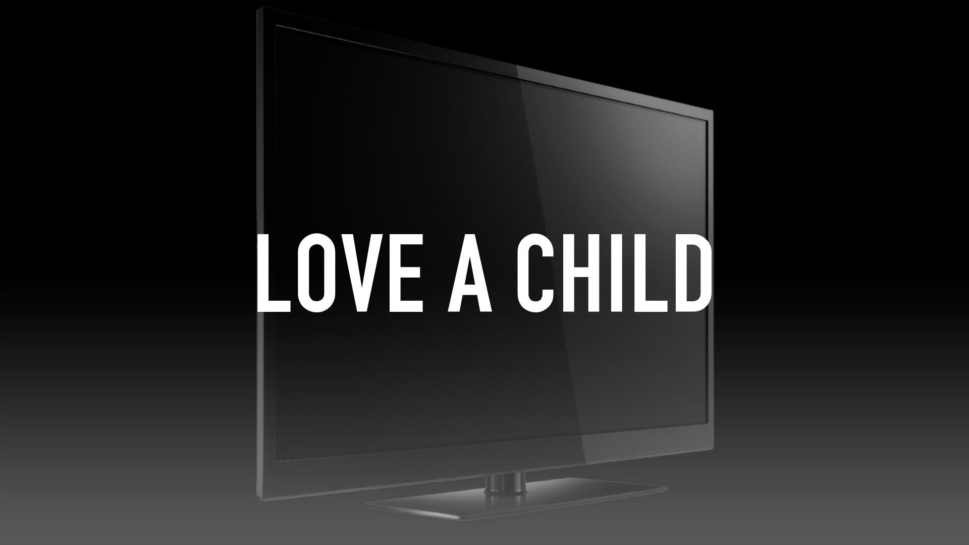 Watch LOVE A CHILD Streaming Online on Philo (Free Trial)
