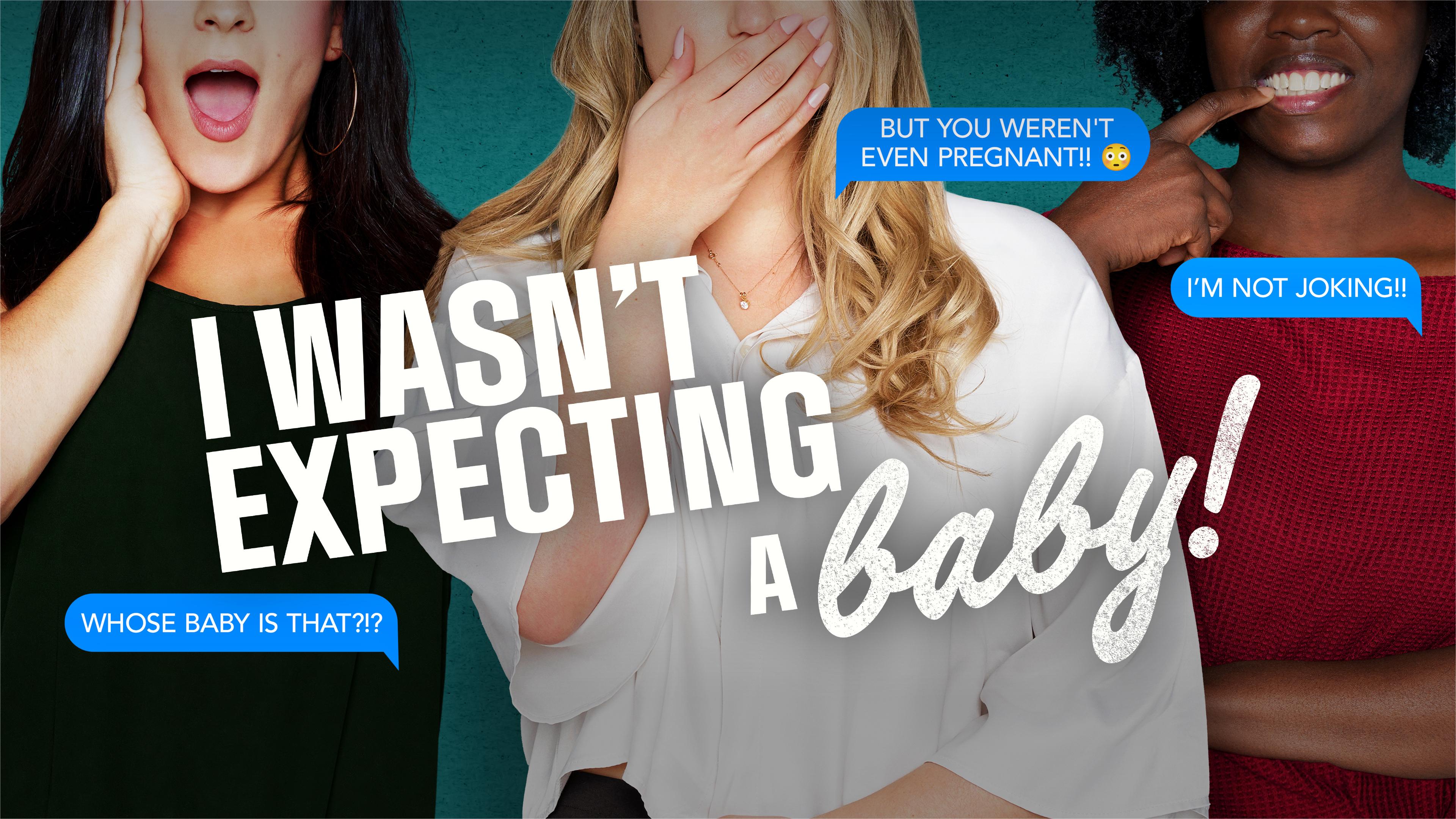 Watch I Wasn't Expecting a Baby! Streaming Online on Philo (Free Trial)