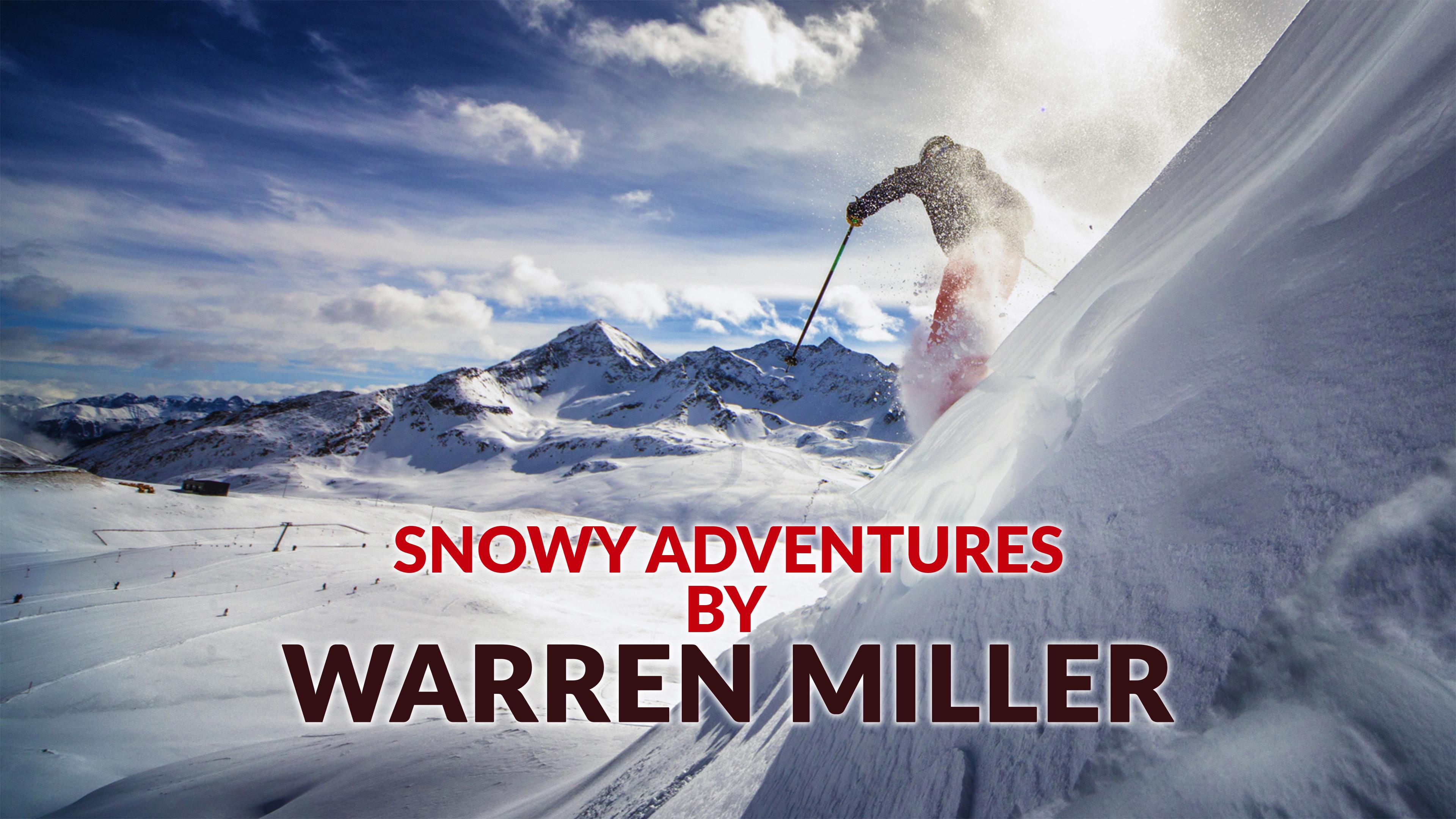 Watch Snowy Adventures by Warren Miller Streaming Online on Philo (Free ...