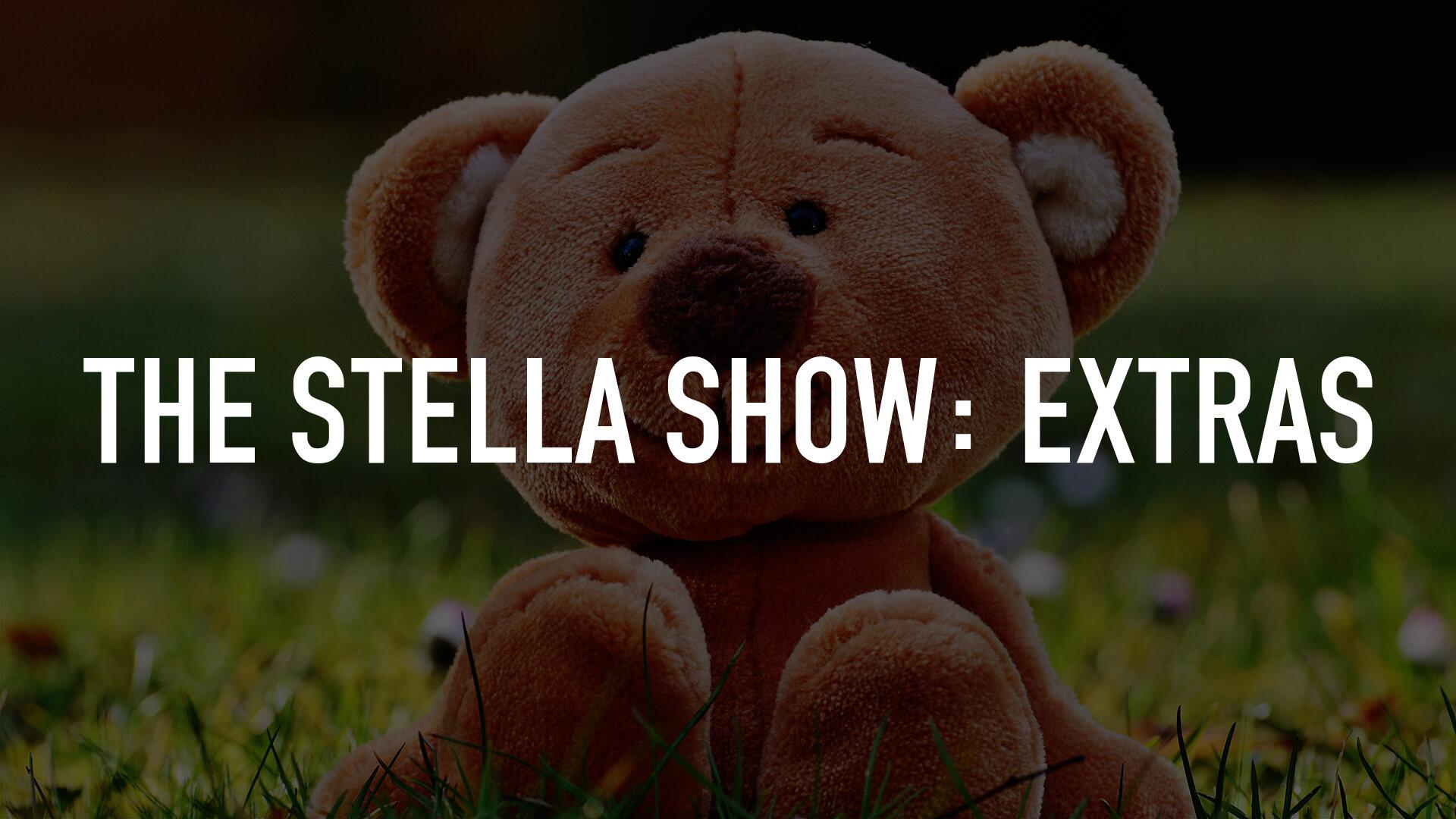 The Stella Show: Extras: Sneak Peek