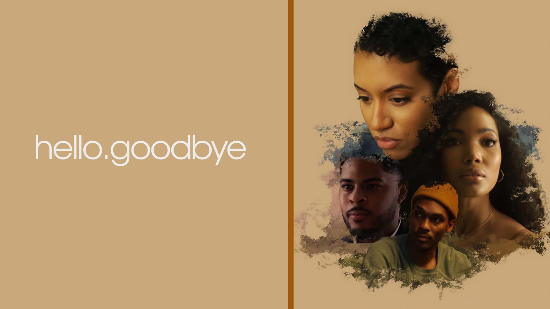 Watch Hello.Goodbye Streaming Online on Philo (Free Trial)