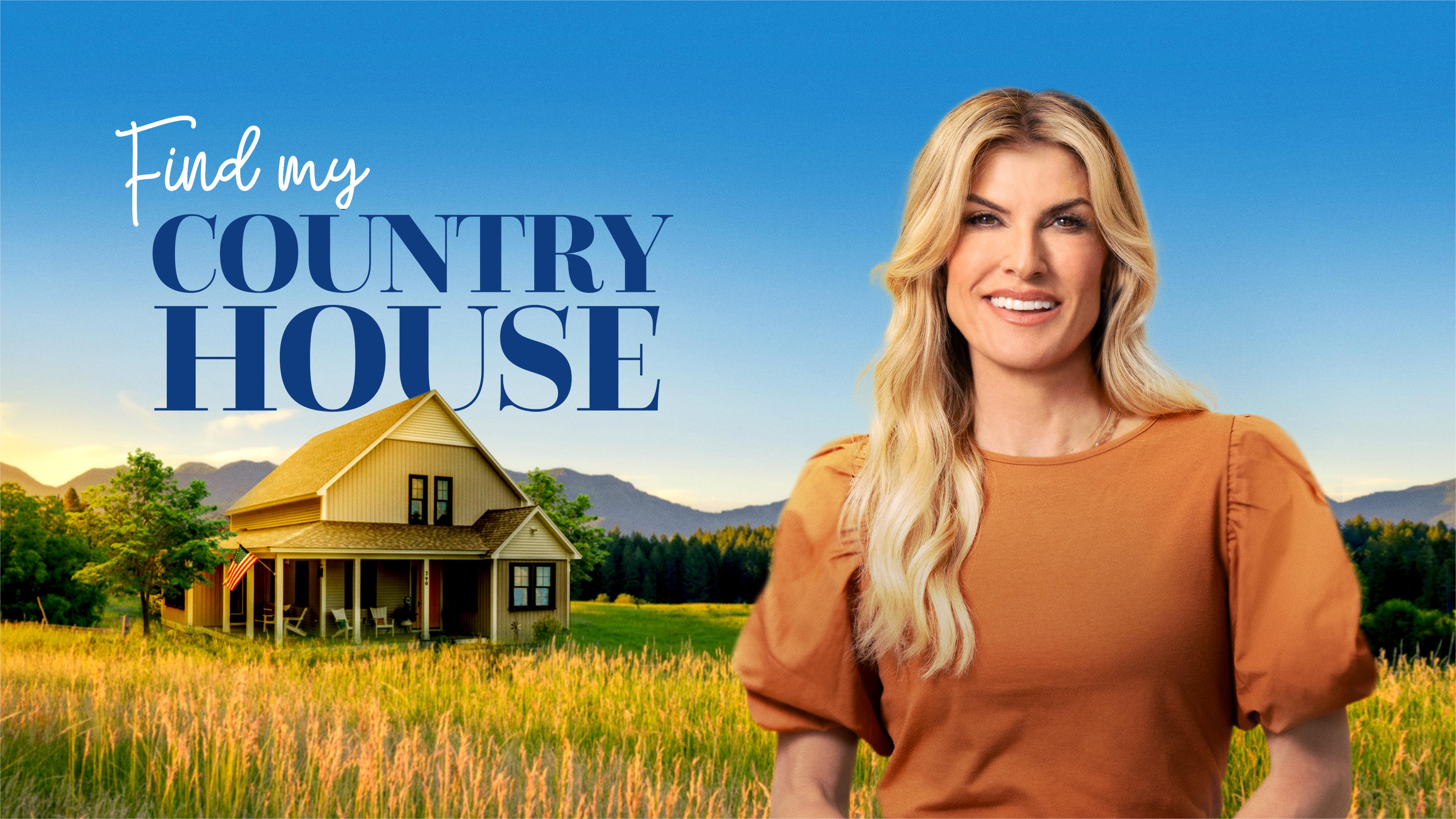 Watch Find My Country House Streaming Online on Philo (Free Trial)
