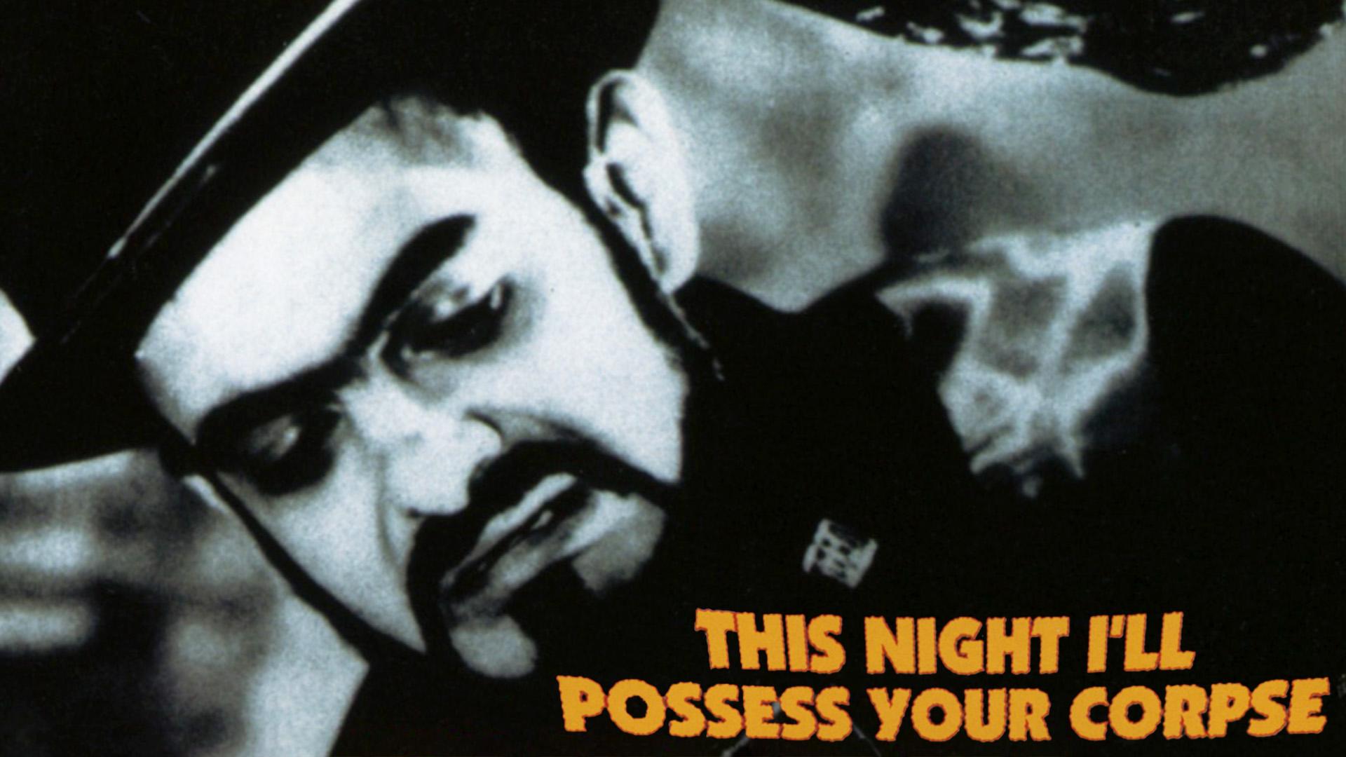 Watch This Night I'll Possess Your Corpse Streaming Online on Philo ...