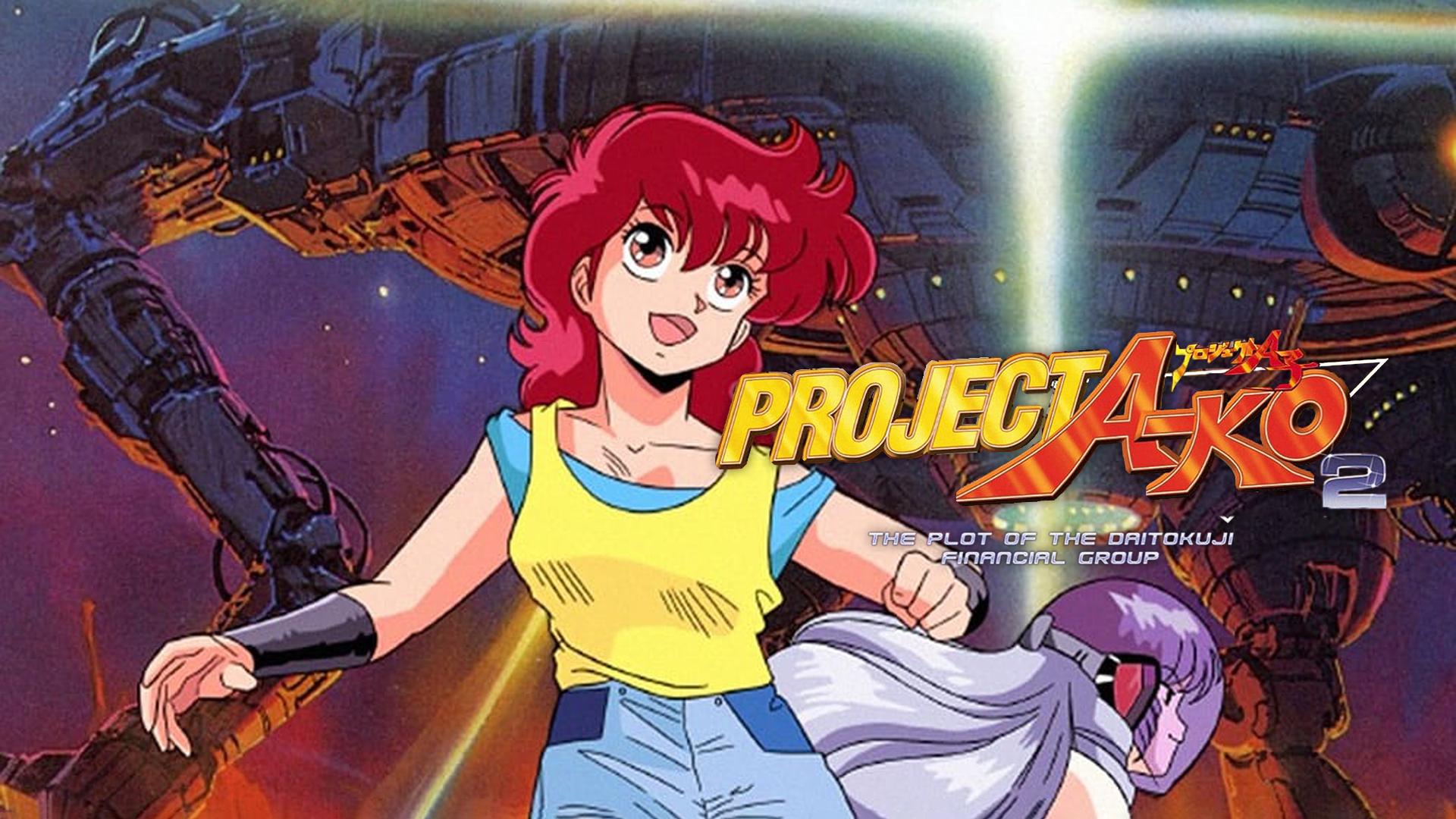 Watch Project A-Ko 2: Plot of the Daitokuji Financial Group Streaming ...