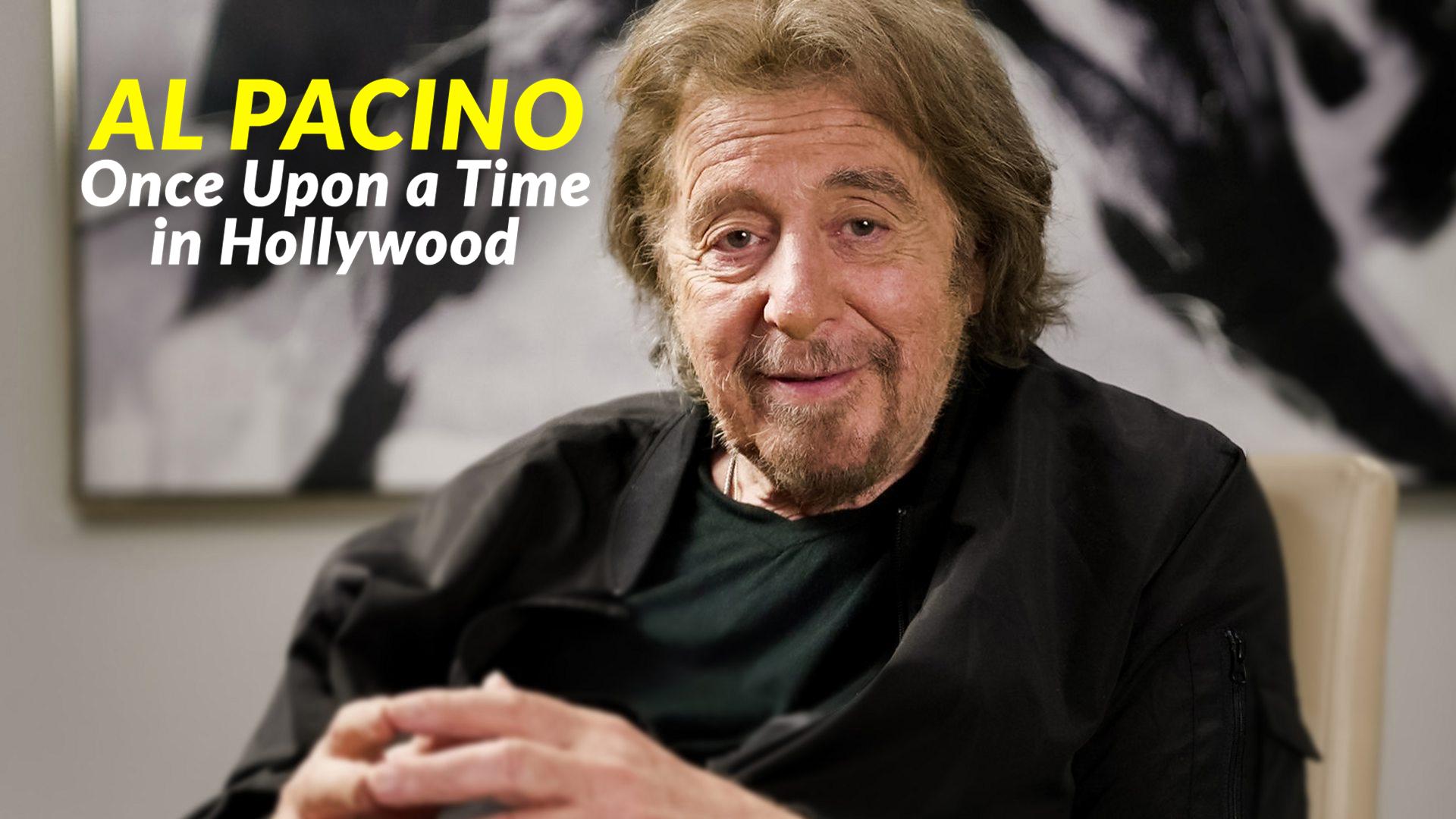Watch Al Pacino: Once Upon a Time in Hollywood Streaming Online on ...