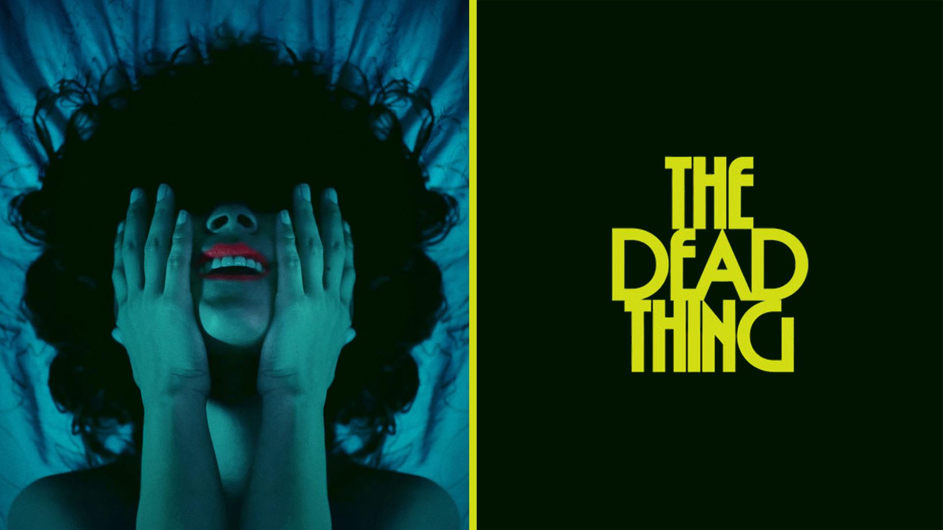 Watch The Dead Thing Streaming Online on Philo (Free Trial)
