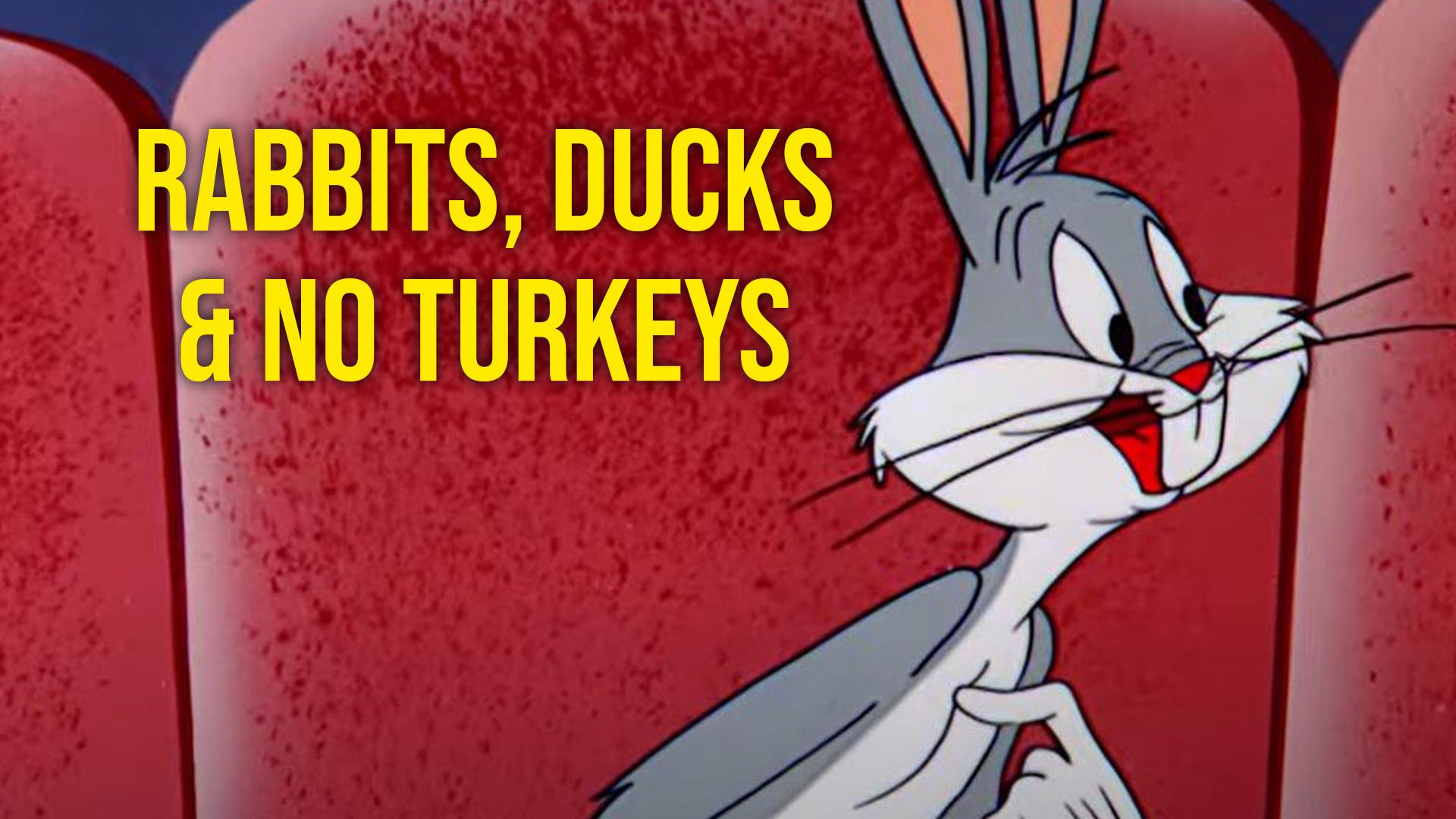 Watch Rabbits, Ducks & No Turkeys Streaming Online on Philo (Free Trial)