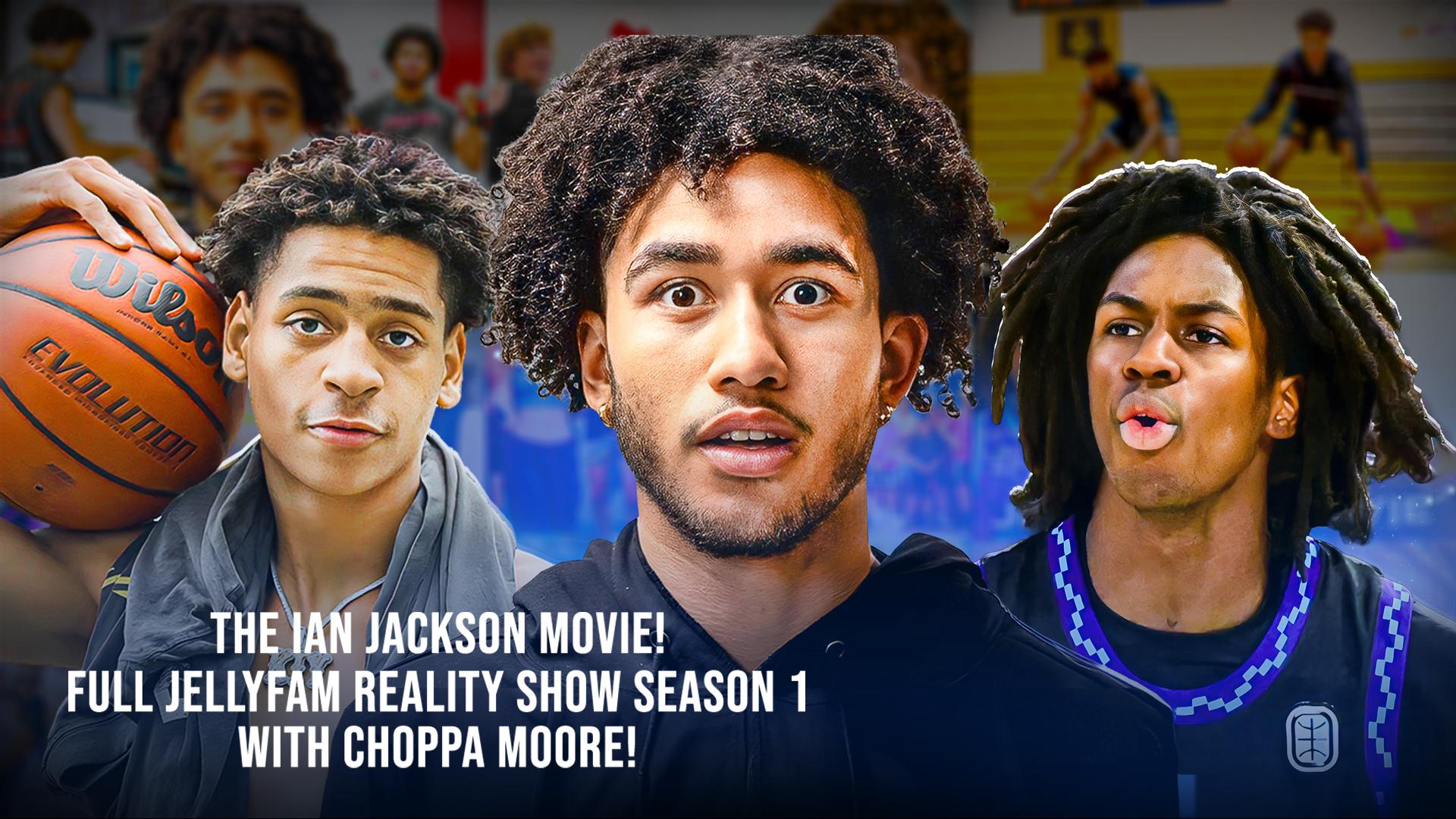 Watch The Ian Jackson Movie! Full Jellyfam Reality Show Season 1 With ...