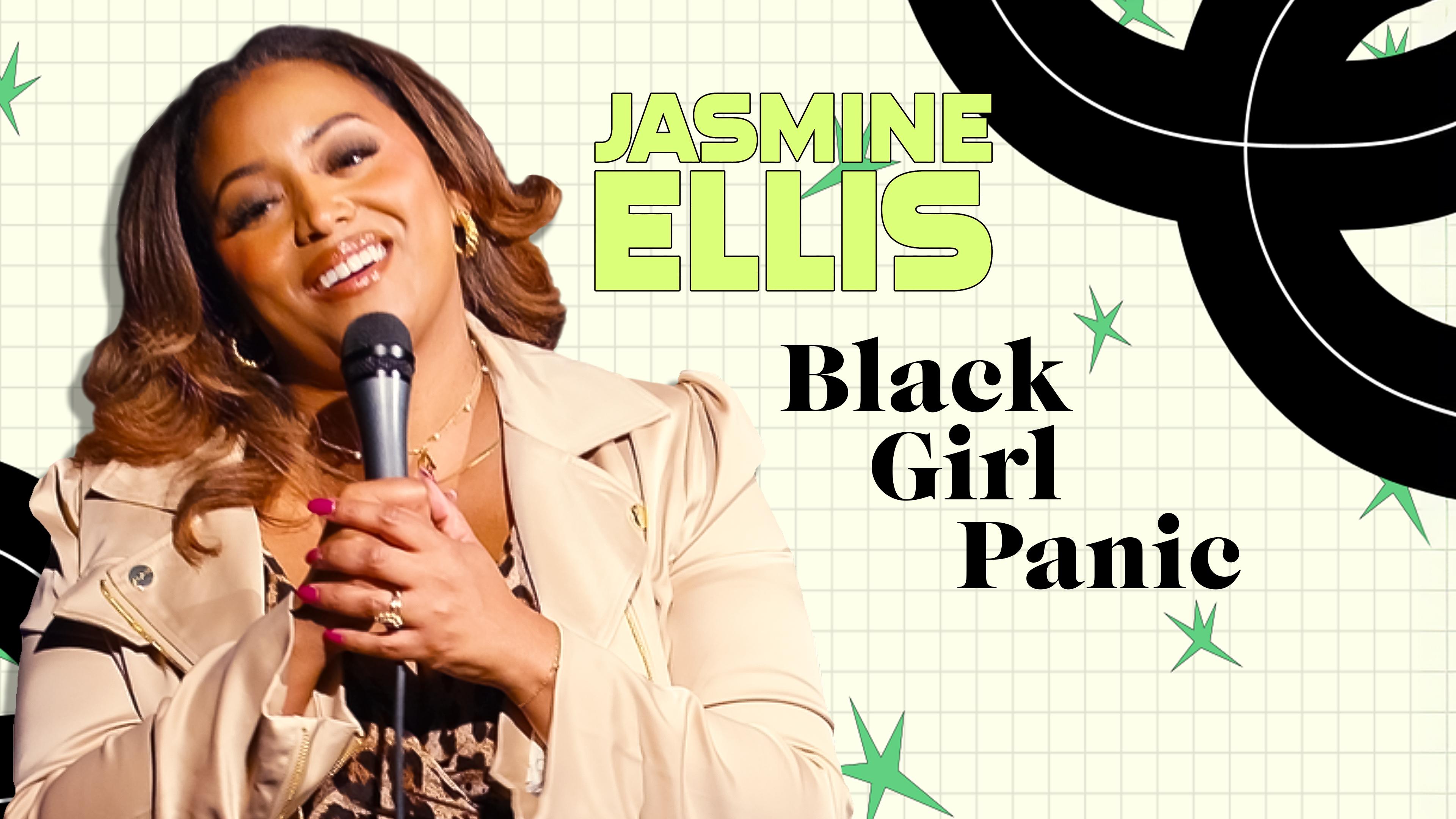 Watch Jasmine Ellis: Black Girl Panic Streaming Online on Philo (Free Trial)