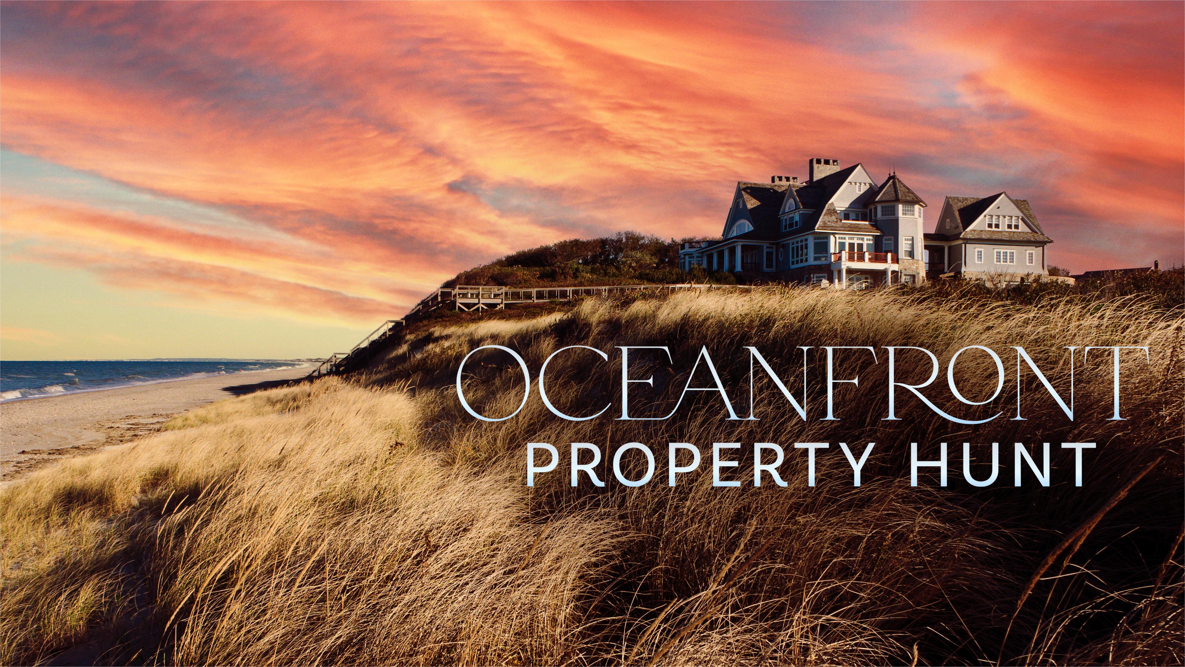 Watch Oceanfront Property Hunt Streaming Online on Philo (Free Trial)