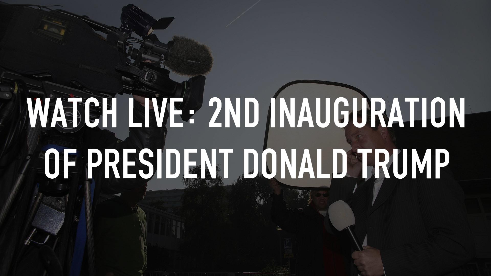 Watch Watch Live: 2nd Inauguration of President Donald Trump Streaming ...