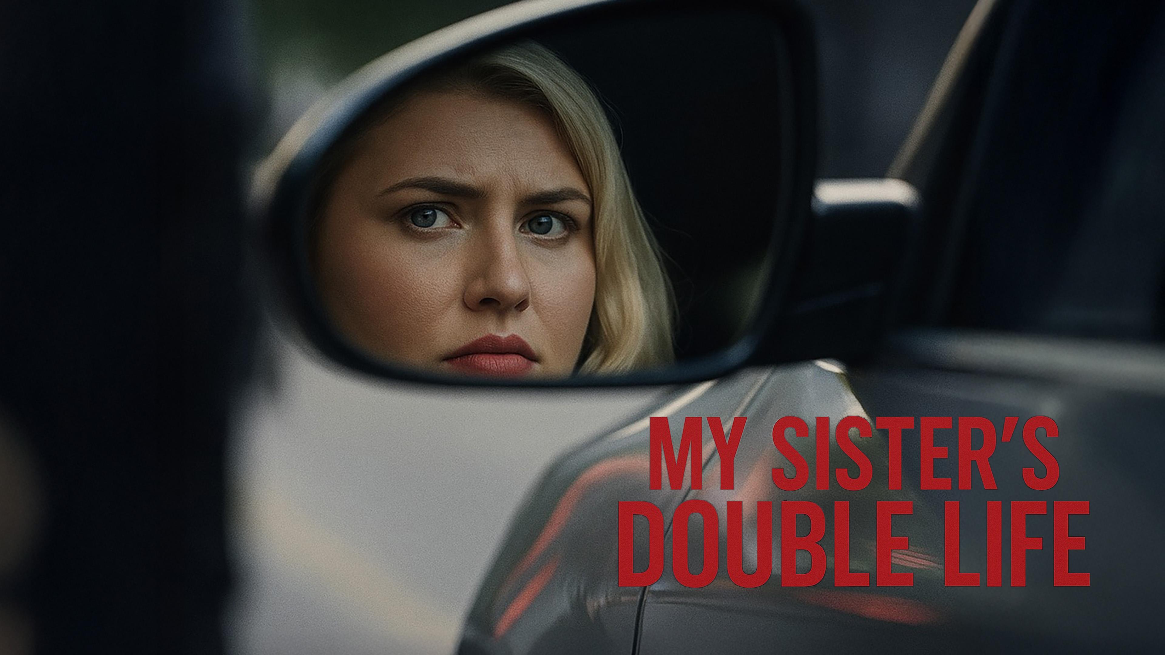 Watch My Sister's Double Life Streaming Online on Philo (Free Trial)