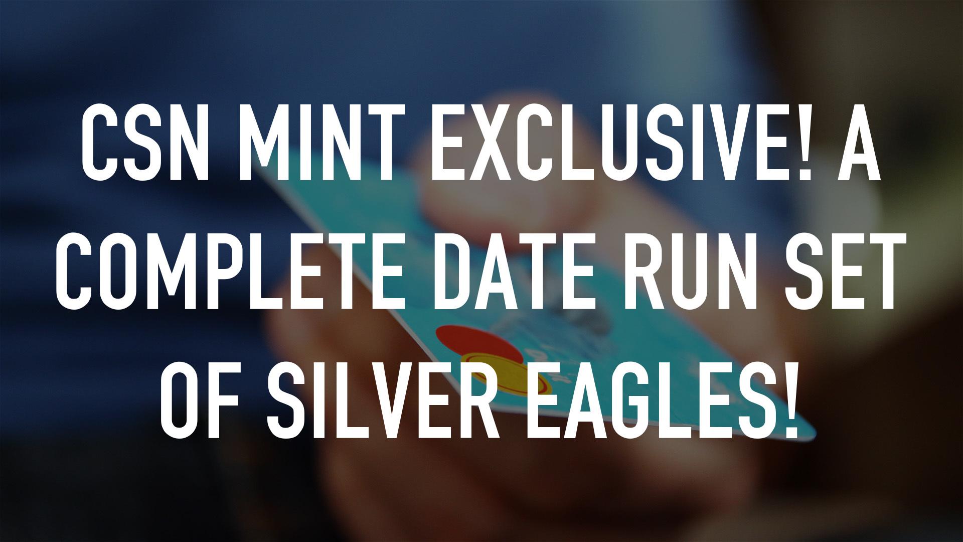 Watch CSN Mint Exclusive! A Complete Date Run Set of Silver Eagles ...