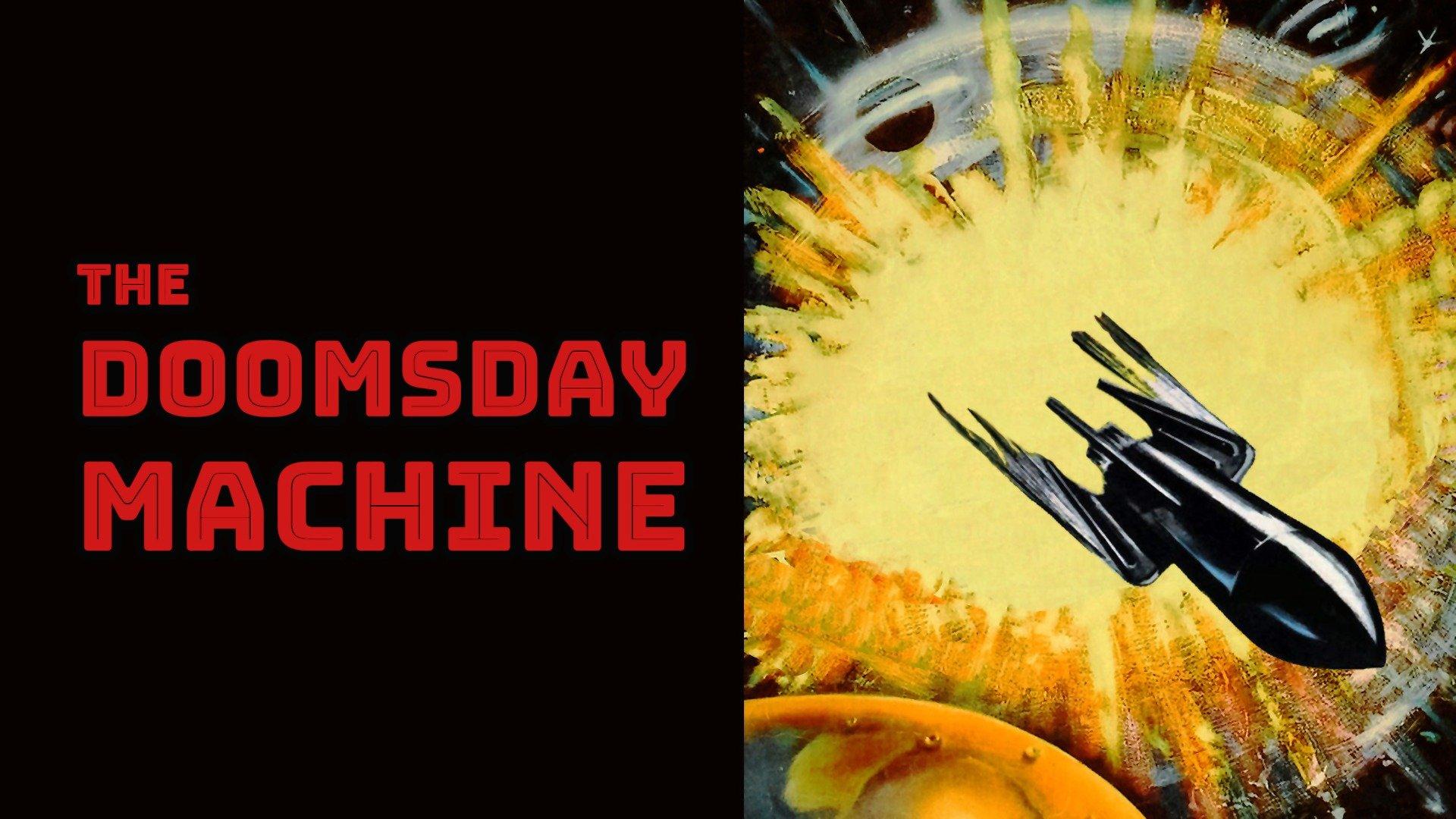 Watch The Doomsday Machine Streaming Online on Philo (Free Trial)