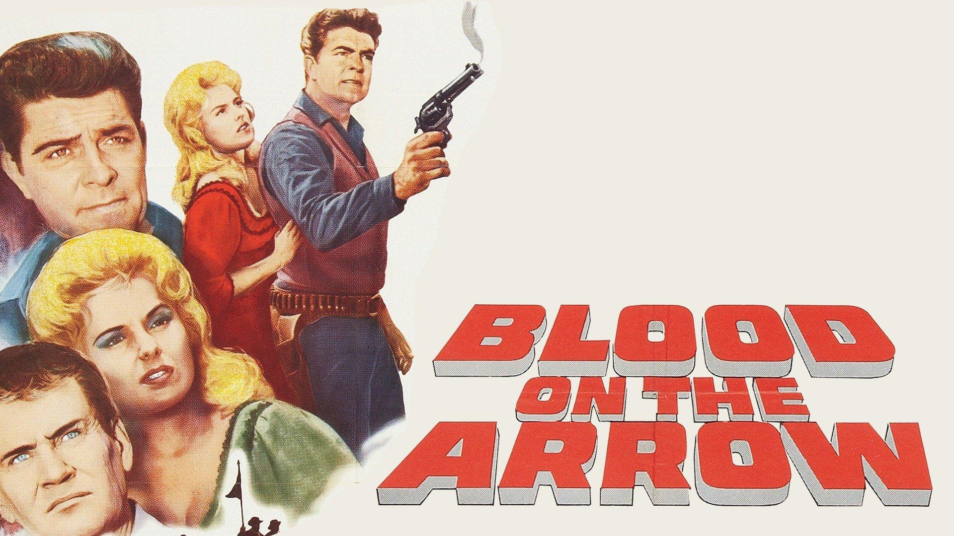 Watch Blood on the Arrow Streaming Online on Philo (Free Trial)