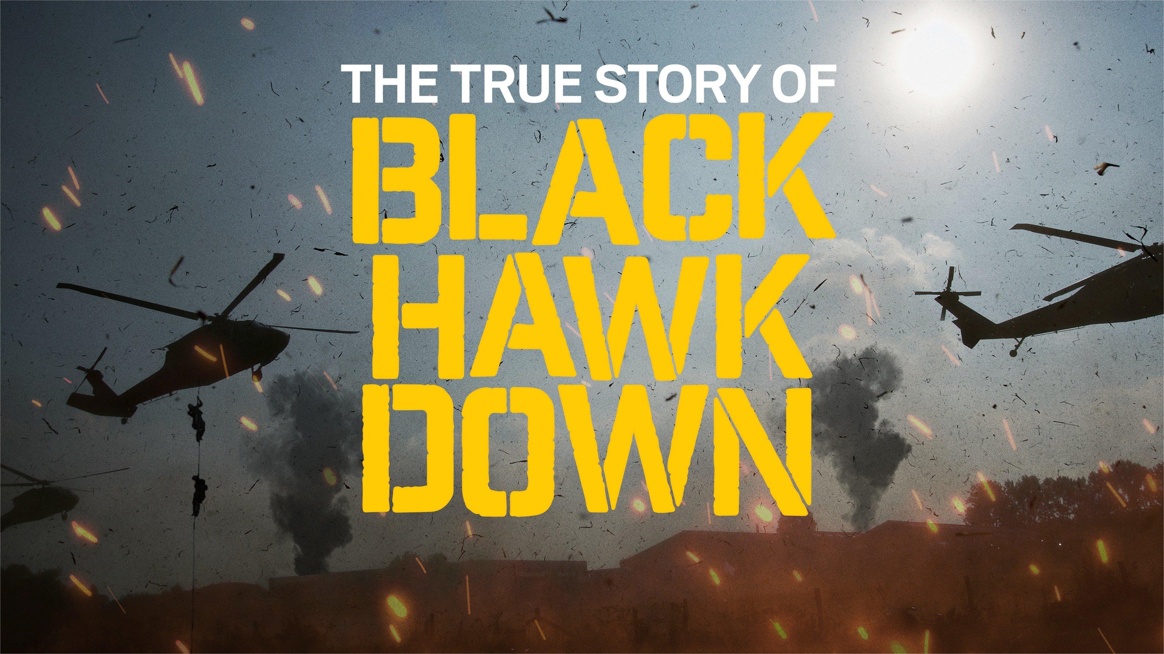 Watch The True Story of Black Hawk Down Streaming Online on Philo (Free ...