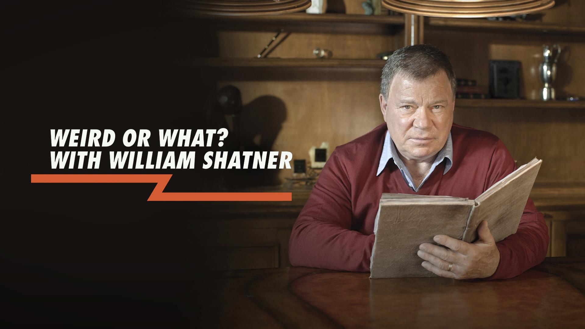 Watch Weird or What? With William Shatner Streaming Online on Philo ...