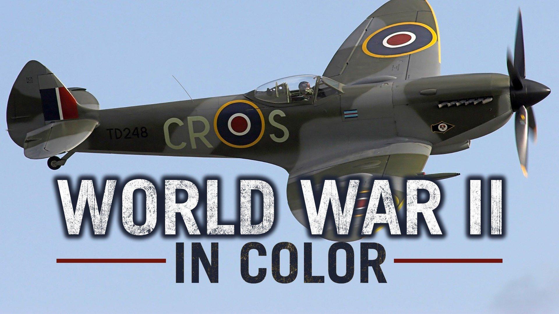Watch World War II in Color Streaming Online on Philo (Free Trial)
