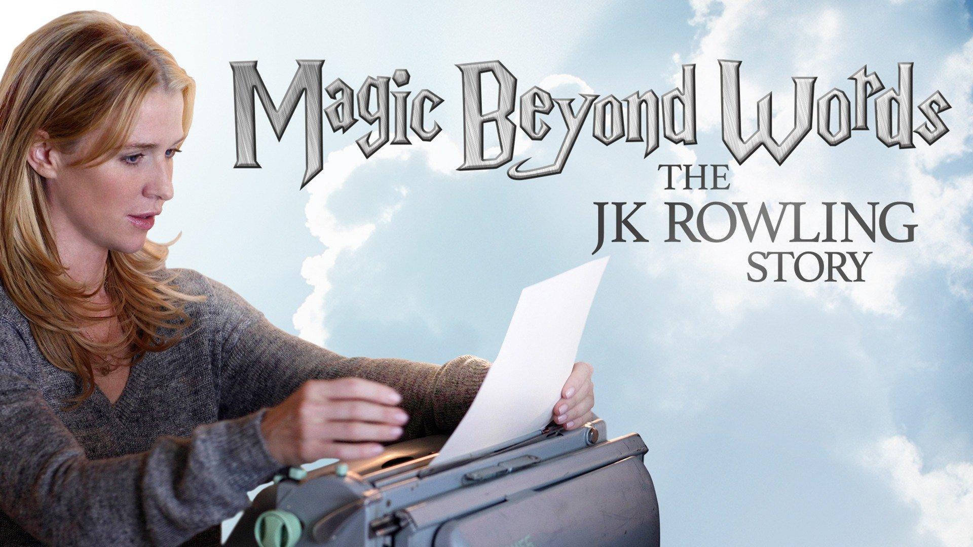 Watch Magic Beyond Words: The J.K. Rowling Story Streaming Online on ...