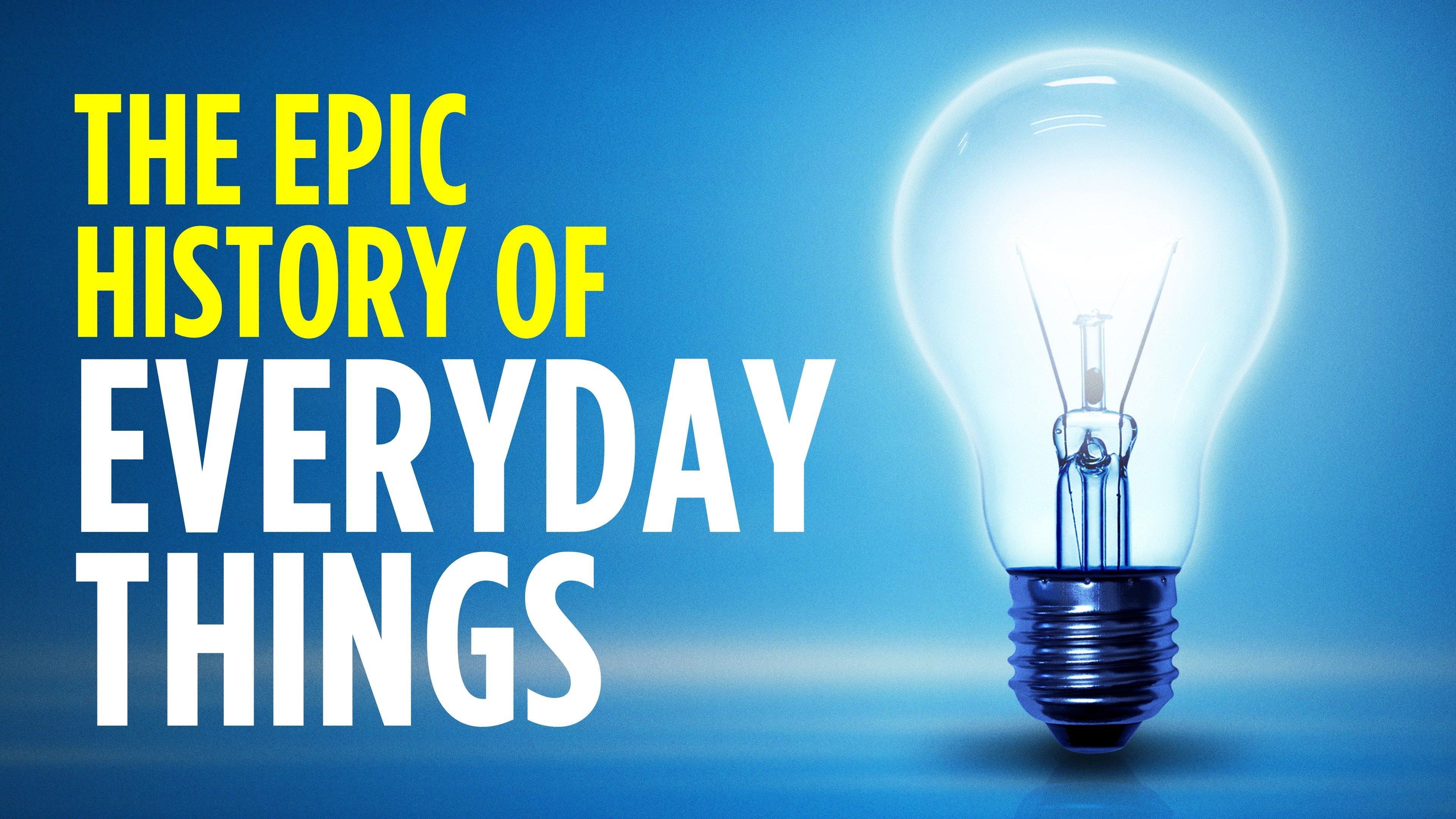 Watch The Epic History of Everyday Things Streaming Online on Philo (Free Trial)