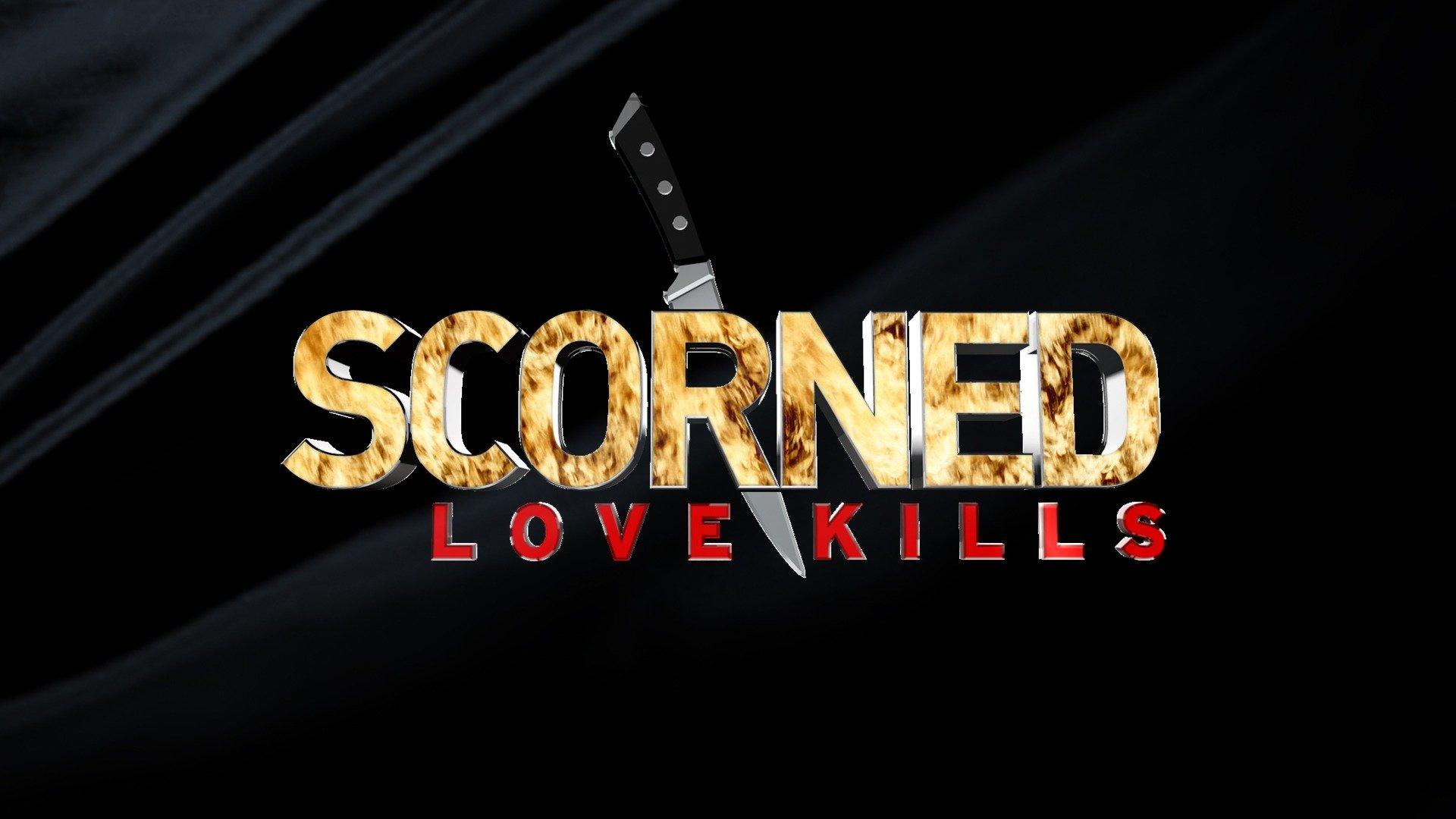 Watch Scorned: Love Kills Streaming Online on Philo (Free Trial)