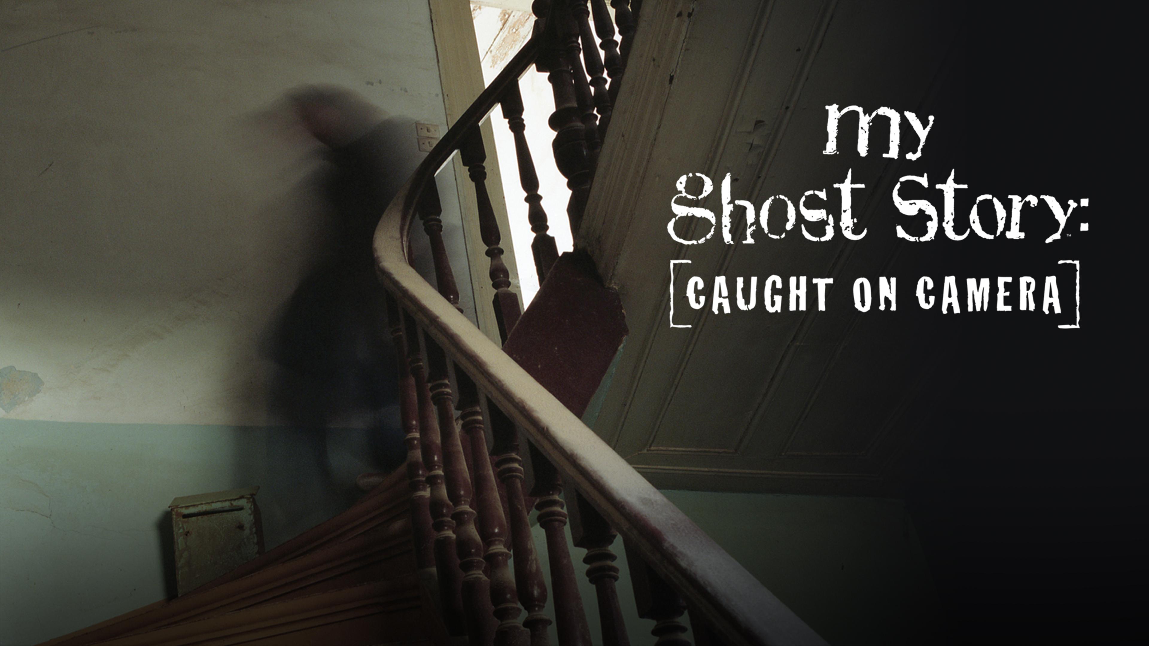 Watch My Ghost Story: Caught on Camera Streaming Online on Philo (Free ...
