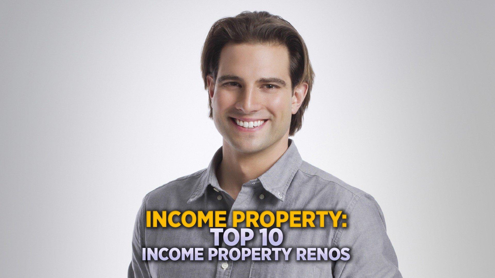 Watch Income Property: Top 10 Income Property Renos Streaming Online on ...
