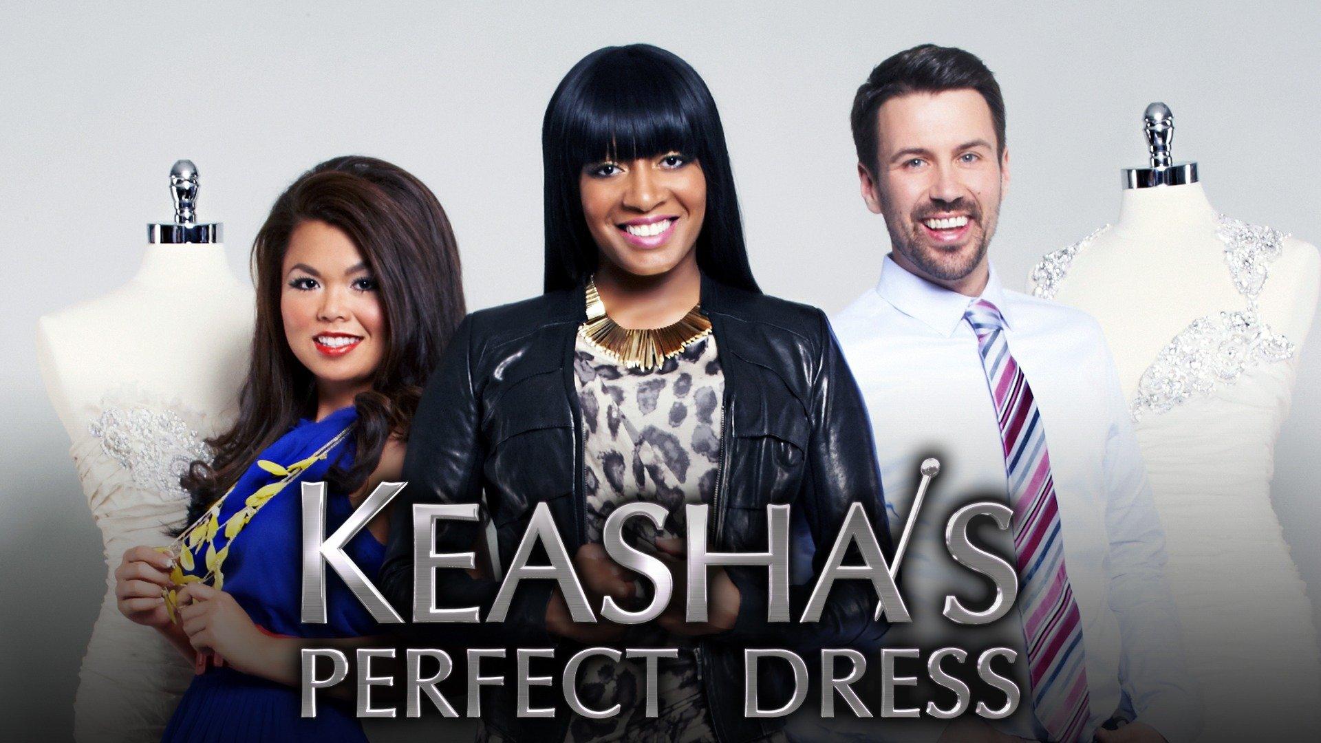 Watch Keasha's Perfect Dress Streaming Online on Philo (Free Trial)