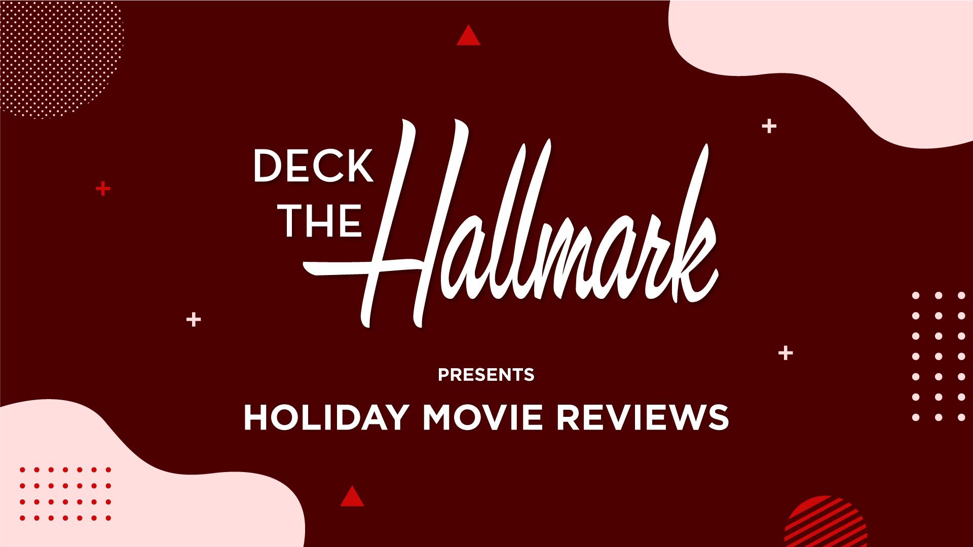 Watch Deck the Hallmark Presents: Holiday Movie Reviews Streaming ...